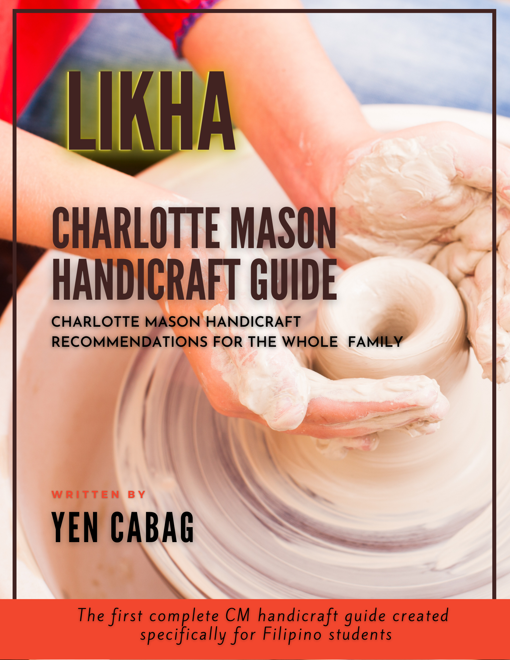 Likha CM Handicraft Guide (PDF) – Charlotte Mason Philippines